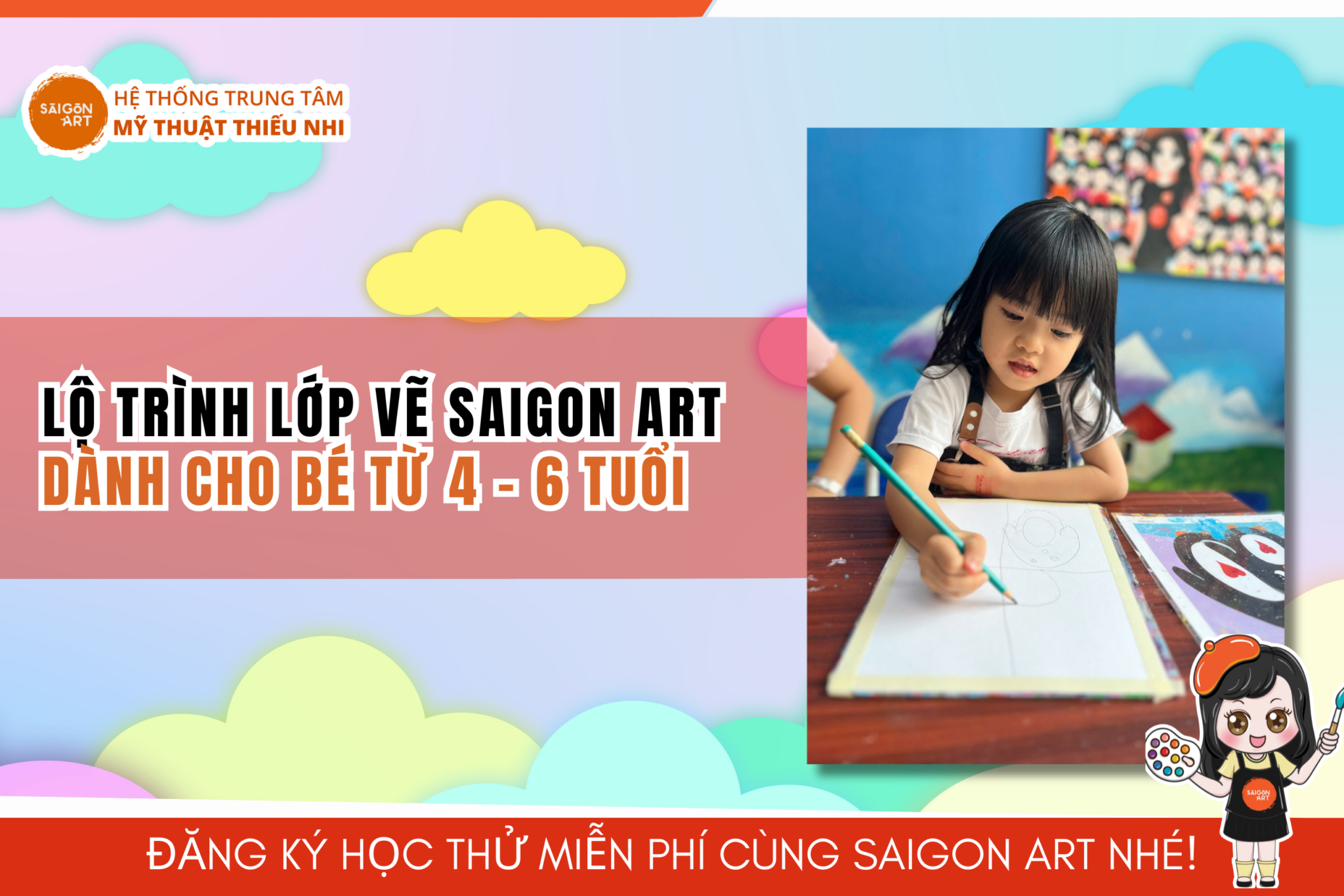 LỘ TRÌNH LỚP VẼ SAIGON ART DÀNH CHO BÉ TỪ 4 - 6 TUỔI - Saigon Art
